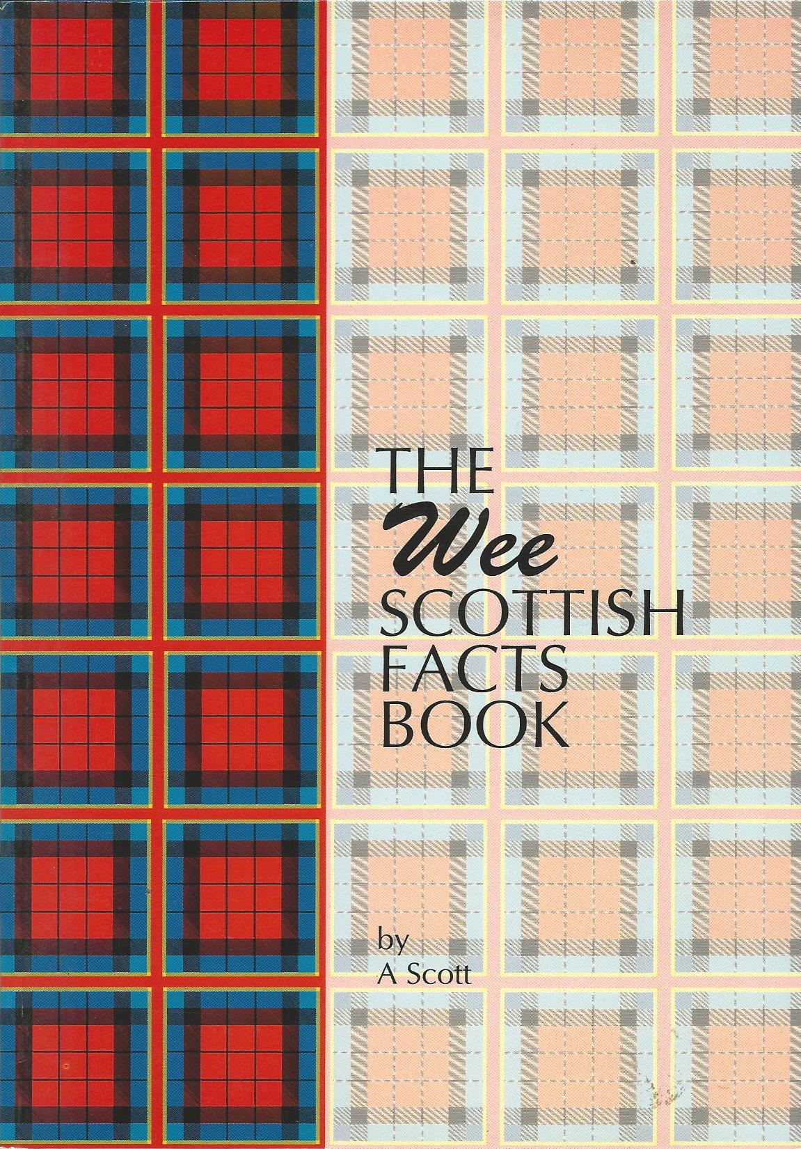 The Wee Scottish Facts Book.