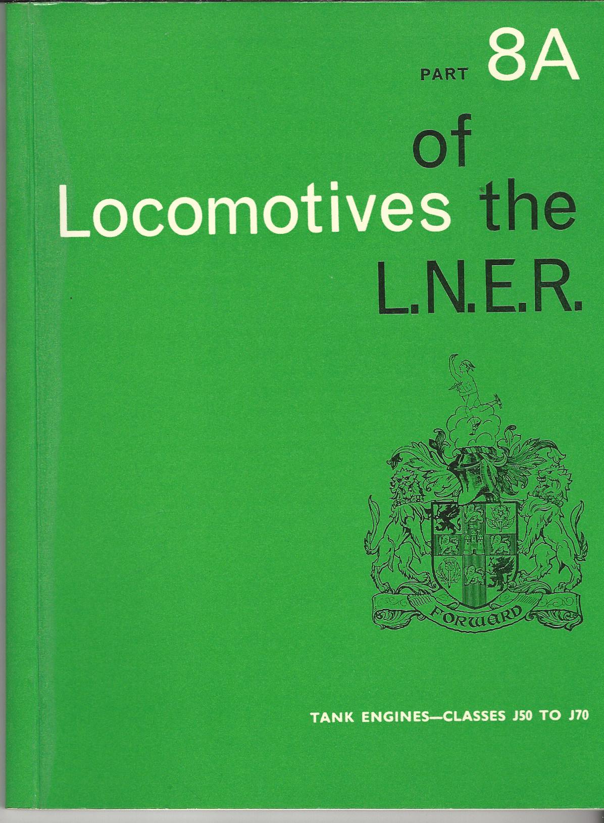 Locomotives of the LNER Part 8. Tank Engines - Classes J50 to J70