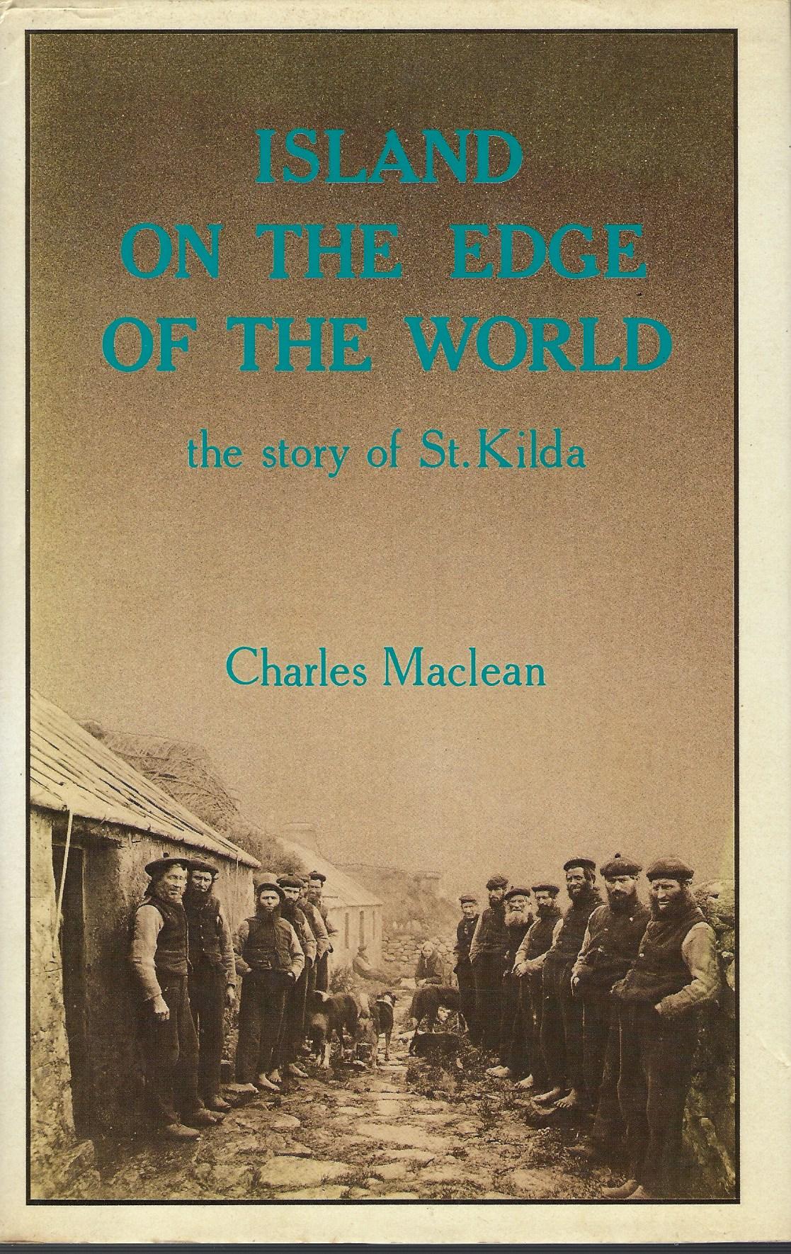 Island on the Edge of the World: Story of St.Kilda.