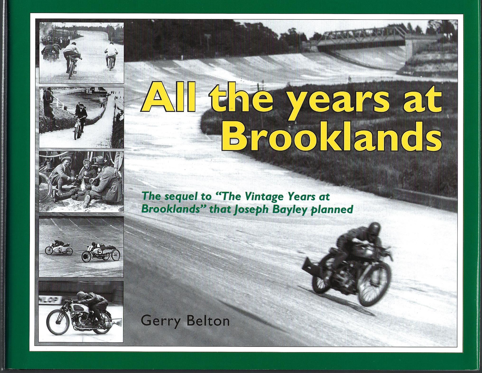 All the Years at Brooklands: The Sequel to the "Vintage Years at ...