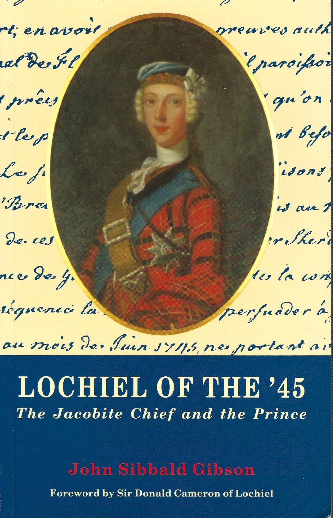 Lochiel of the '45: The Jacobite Chief and the Prince